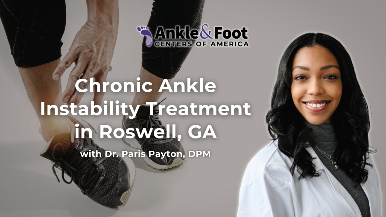 Chronic Ankle Instability Treatment in Roswell, GA